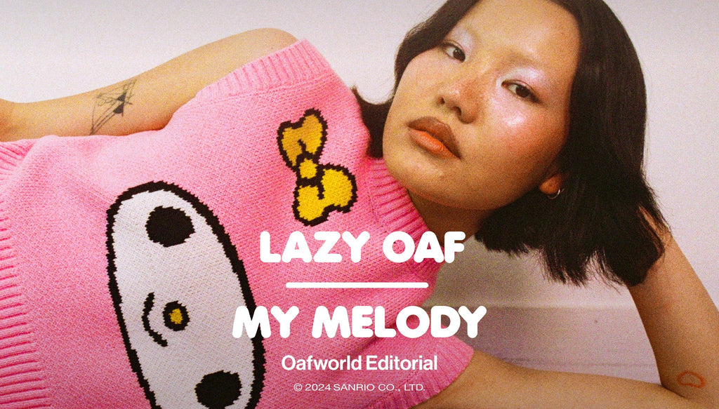Lazy Oaf — My Melody Editorial