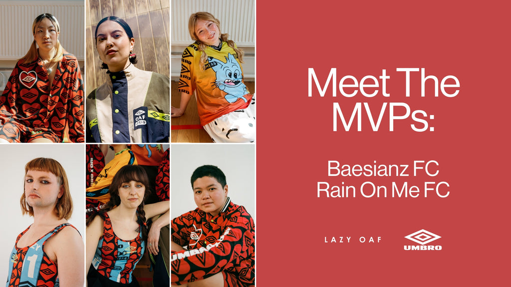 Lazy Oaf x Umbro: Meet The MVPs